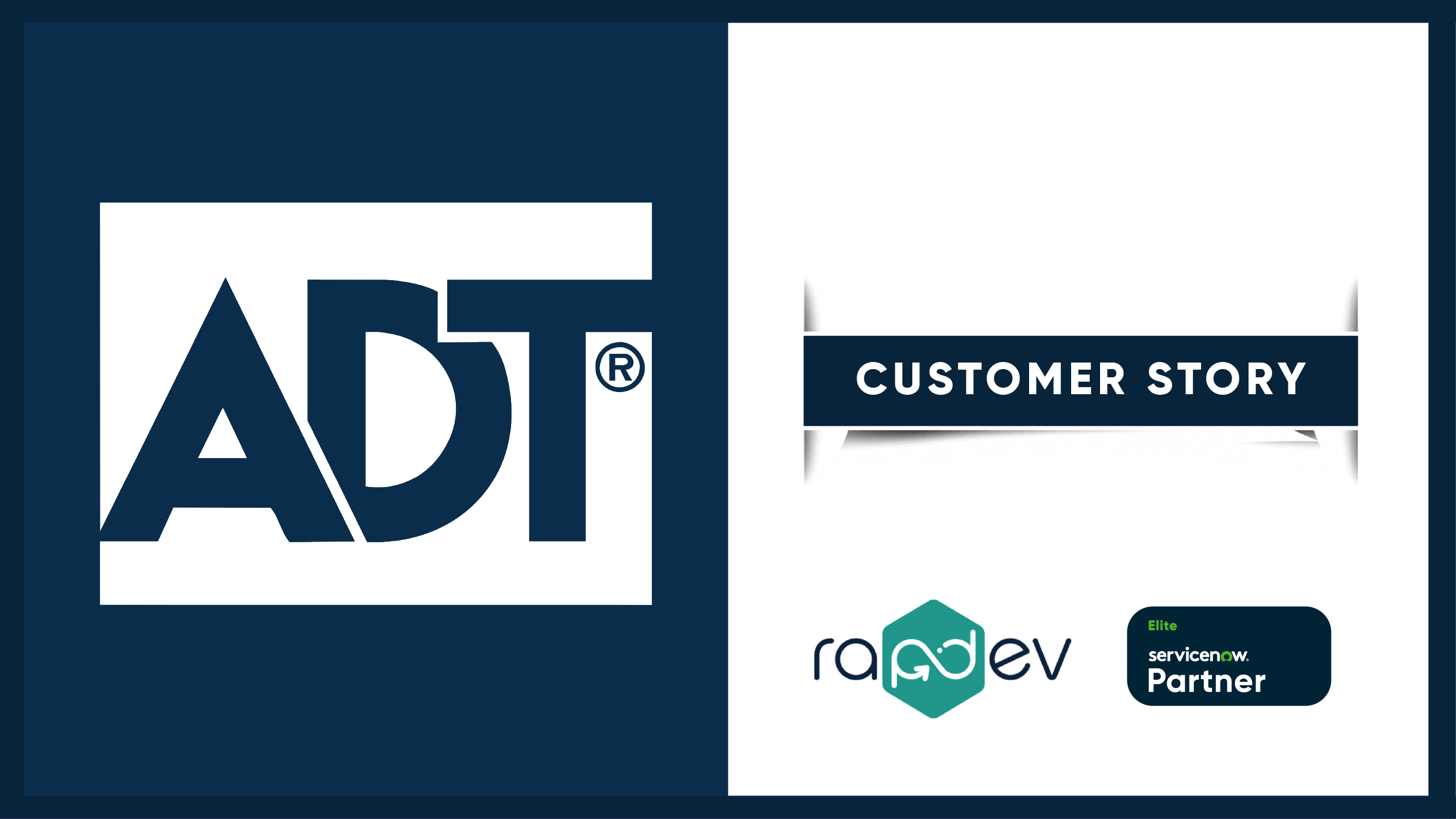 RapDev Videos | ADT’s onboarding & automation journey with ITOM, ITAM, & ITSM